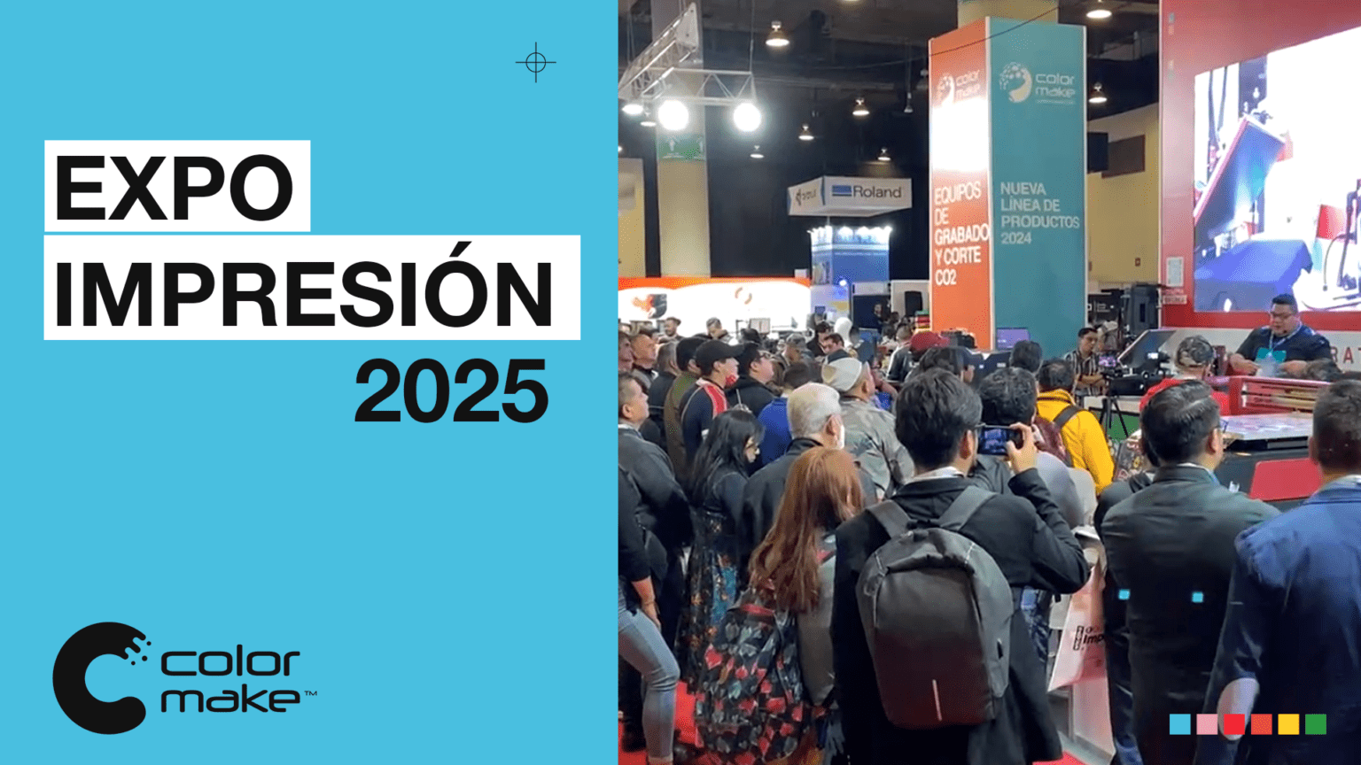 Prepárate para vivir Expo Impresión 2025 junto a Color Make® - Color Make™